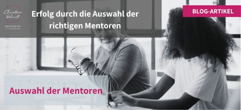 Auswahl der Mentoren – So führen Sie Ihr Mentoring zum Erfolg